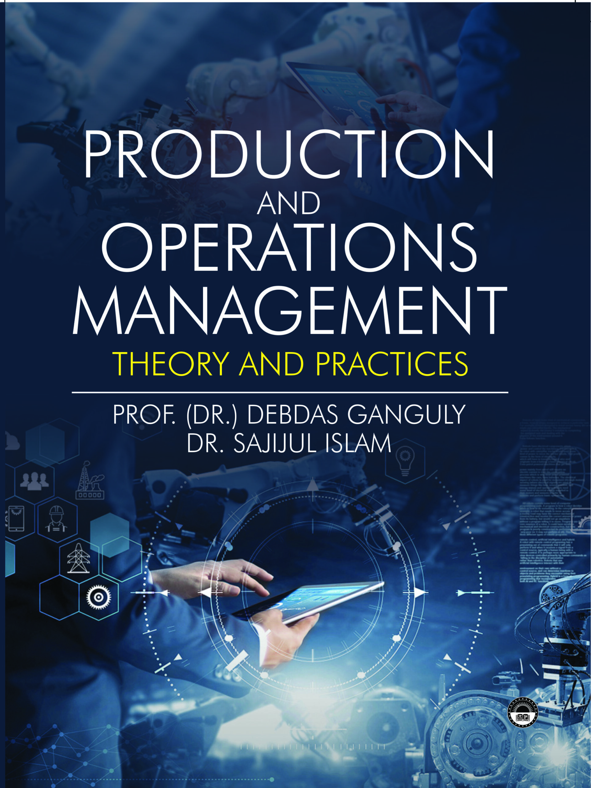 PRODUCTION AND OPERATIONS MANAGEMENT Abhijeet Publications PRODUCTION AND OPERATIONS MANAGEMENT Abhijeet Publications